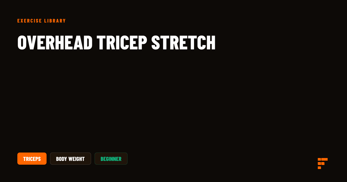 Overhead Tricep Stretch: Form & Tips | Forge AI Trainer